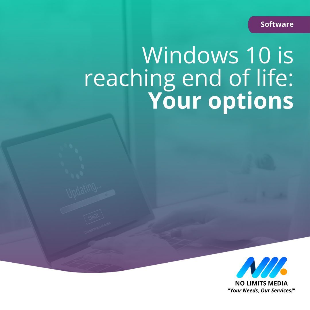 It’s time to say goodbye to Windows 10 - No Limits Media